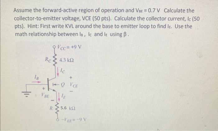 Solved Assume the forward-active region of operation and | Chegg.com