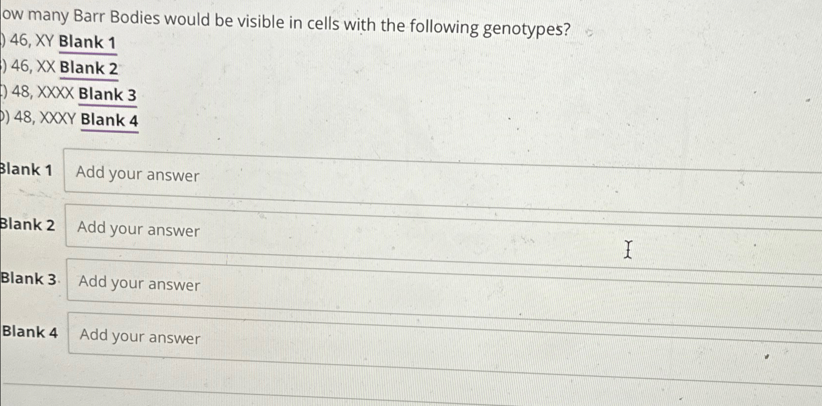 Solved ow many Barr Bodies would be visible in cells with | Chegg.com