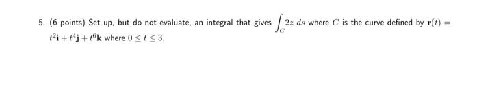 Solved 5. (6 points) Set up, but do not evaluate, an | Chegg.com