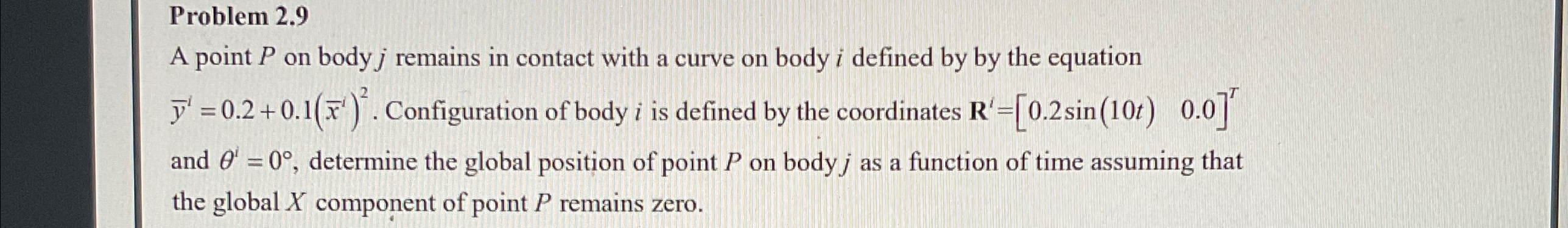 Solved Problem 2.9A point P ﻿on body j ﻿remains in contact | Chegg.com