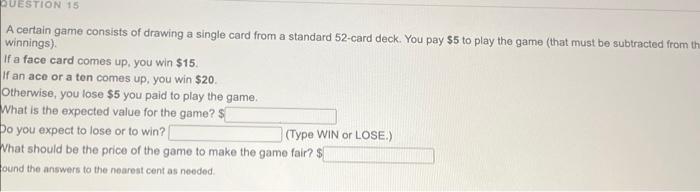 Solved A certain game consists of drawing a single card from | Chegg.com
