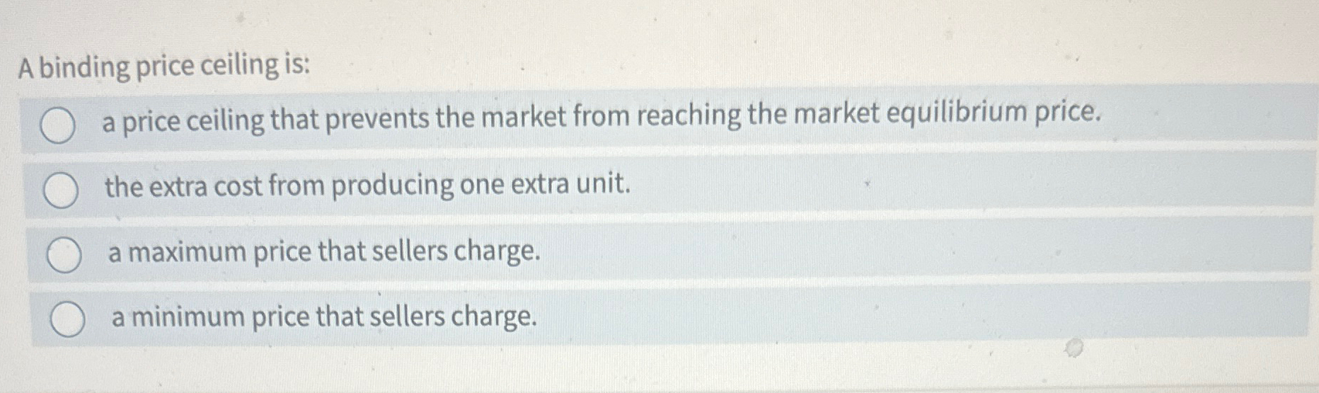 Solved A binding price ceiling is:a price ceiling that | Chegg.com