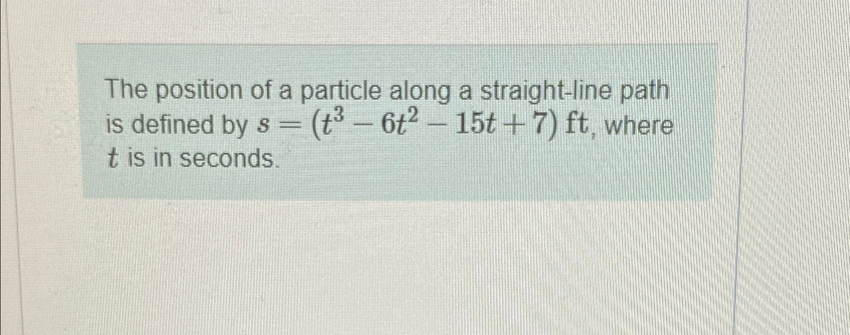 Solved The position of a particle along a straight-line path | Chegg.com