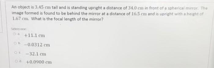 Solved An object is 3.45 cm tail and is standing upright a | Chegg.com