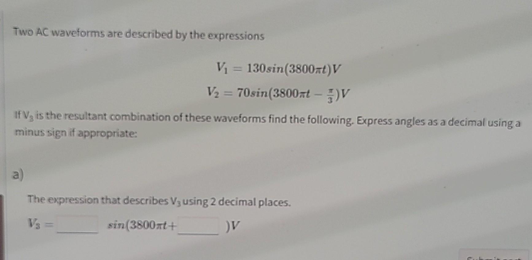 Solved Two AC waveforms are described by the expressions | Chegg.com
