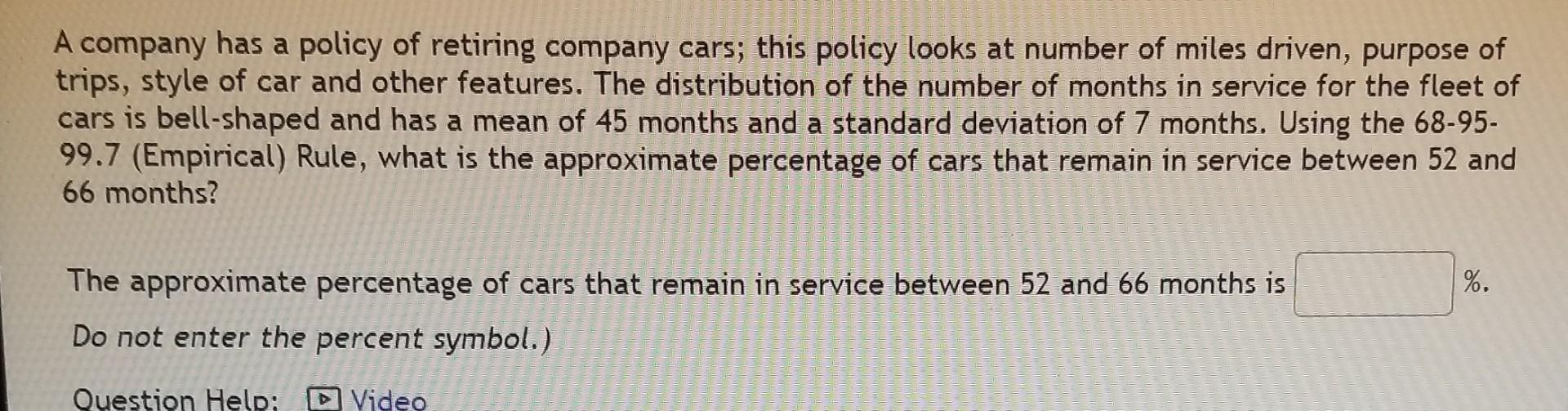 Solved A company has a policy of retiring company cars; this | Chegg.com