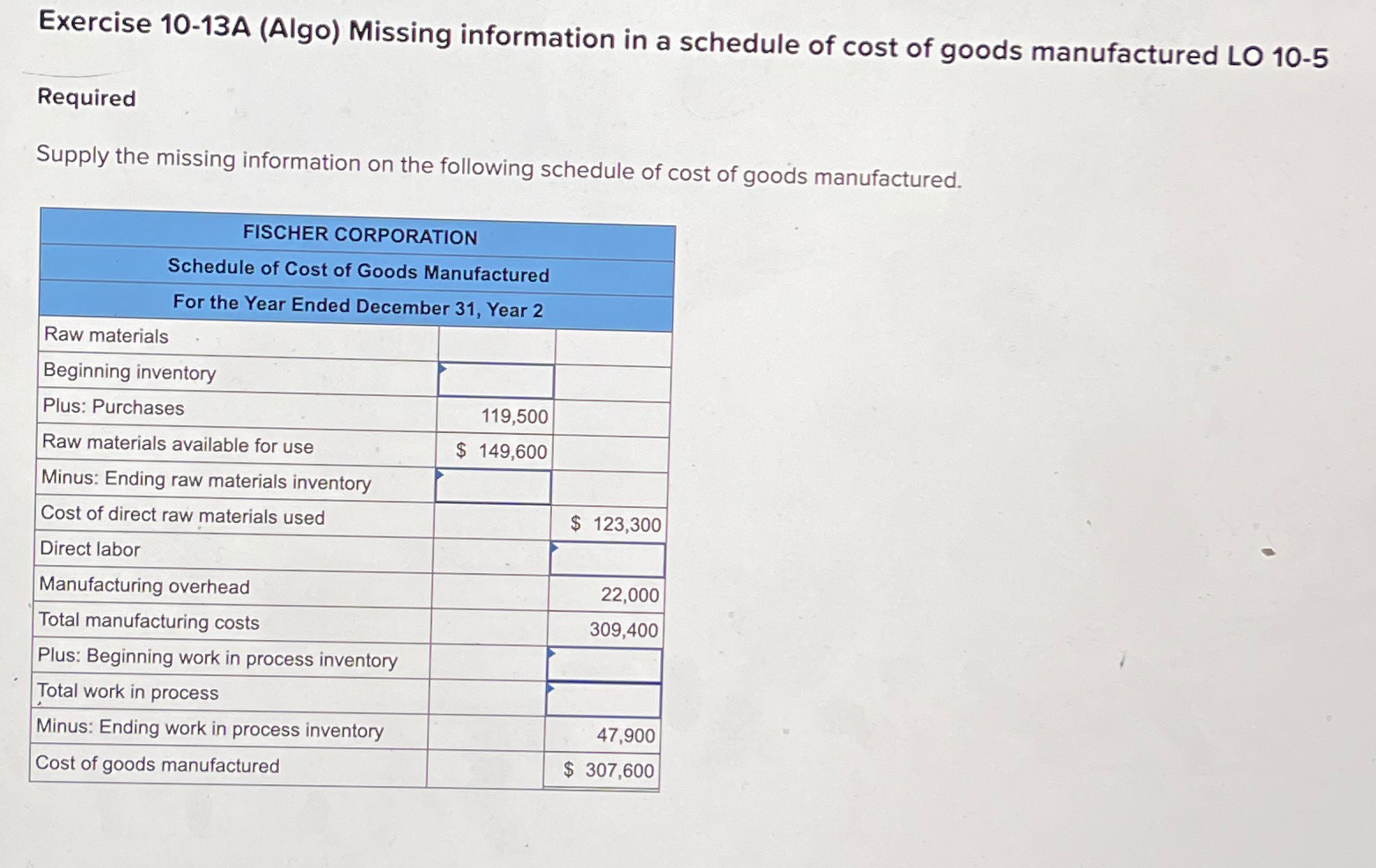 Solved Exercise 10-13A (Algo) ﻿Missing information in a | Chegg.com