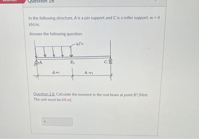 In the following structure, A is a pin support and C | Chegg.com