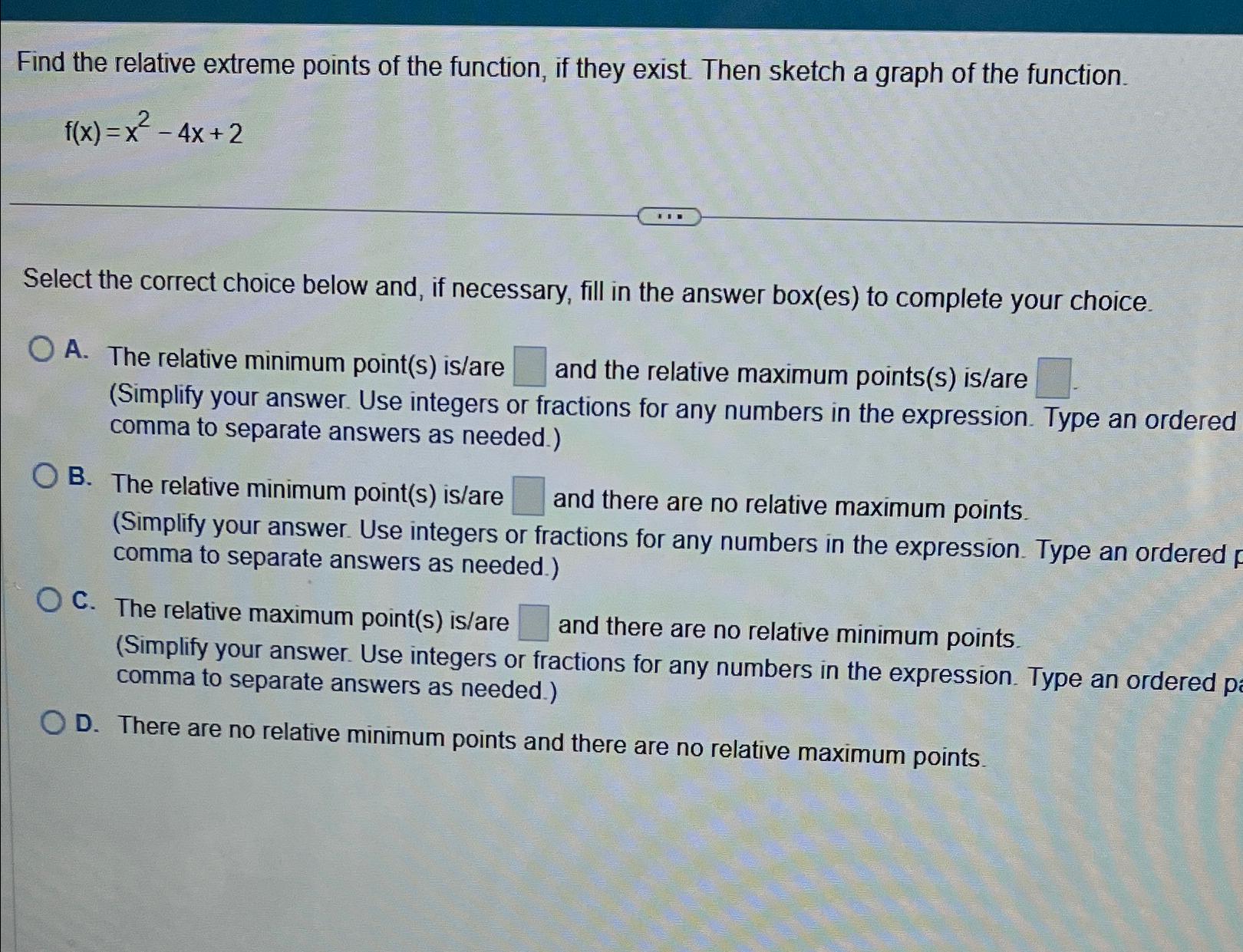 Solved Find the relative extreme points of the function, if | Chegg.com