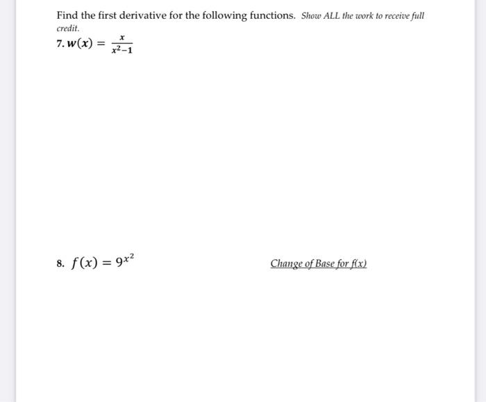 Solved Find The First Derivative For The Following