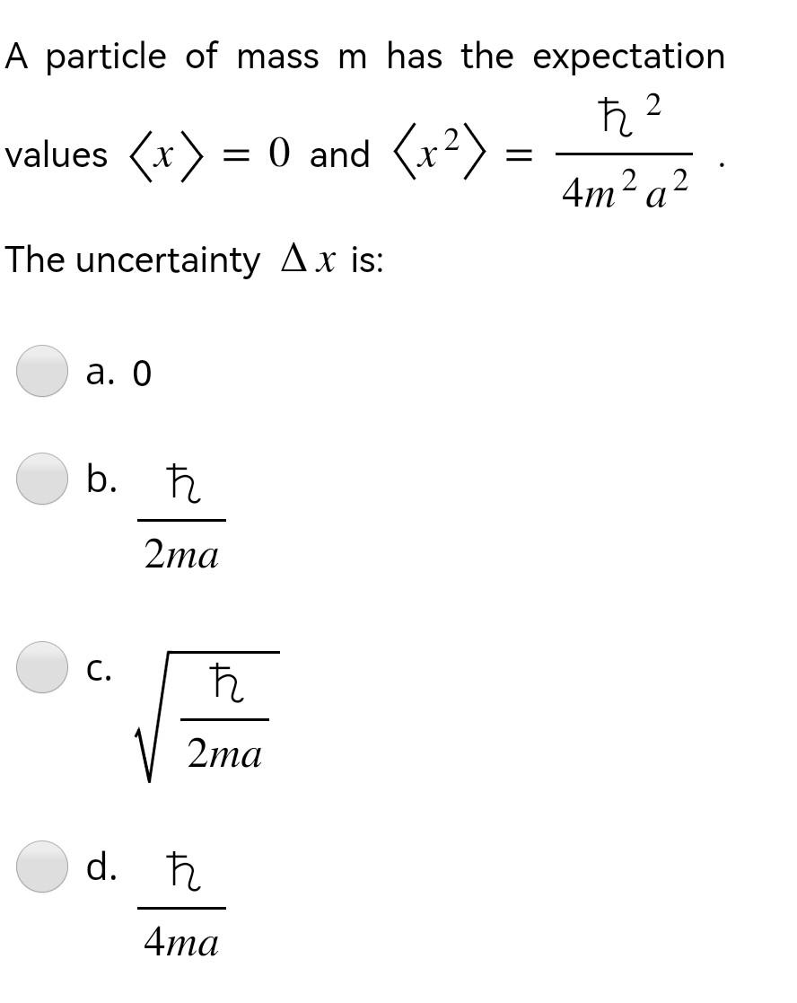 Solved A particle of mass m has the expectation values x =0 | Chegg.com