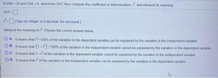 Solved If Ssr 24 And Sse 6 Determine Sst Then Compute