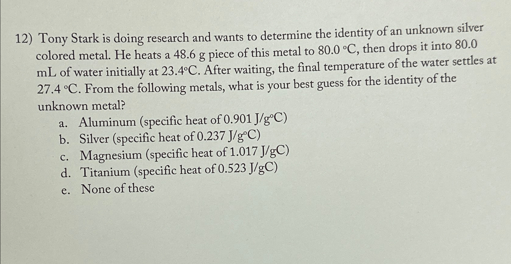 Solved Tony Stark is doing research and wants to determine | Chegg.com