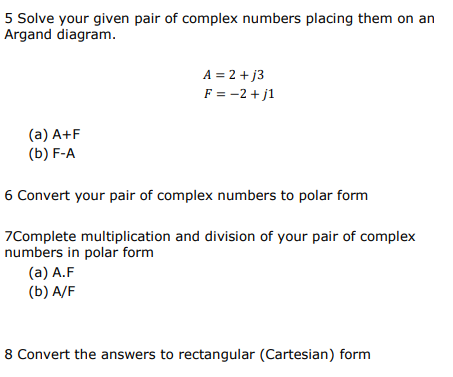 Solved 5 ﻿Solve your given pair of complex numbers placing | Chegg.com