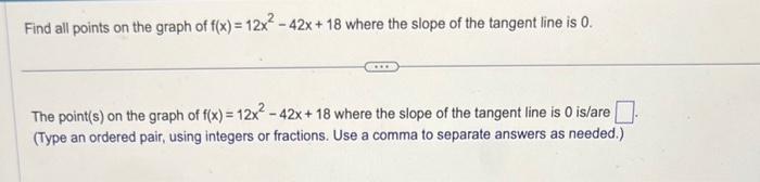 Solved Find all points on the graph of f(x)=12x2−42x+18 | Chegg.com