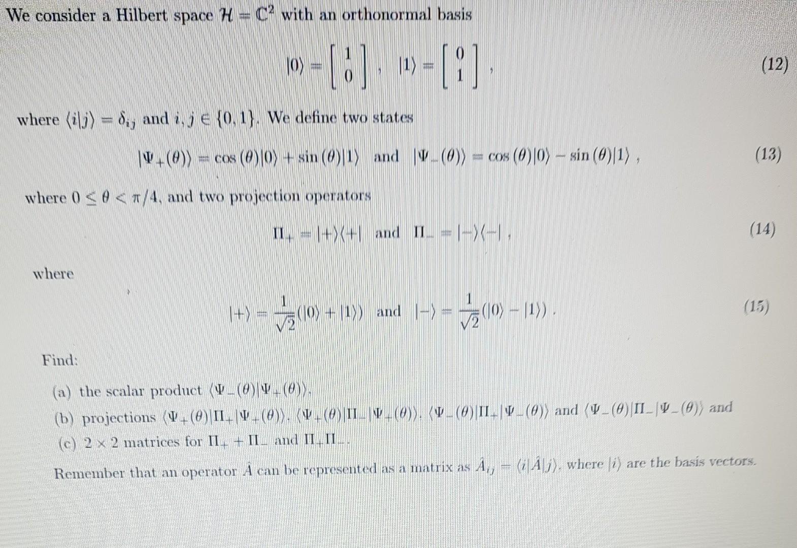 Solved We consider a Hilbert space H=C with an orthonormal | Chegg.com