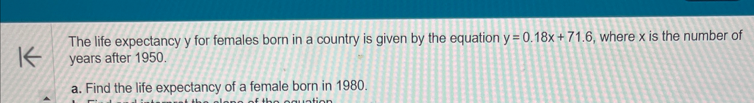 Solved The life expectancy y ﻿for females born in a country | Chegg.com