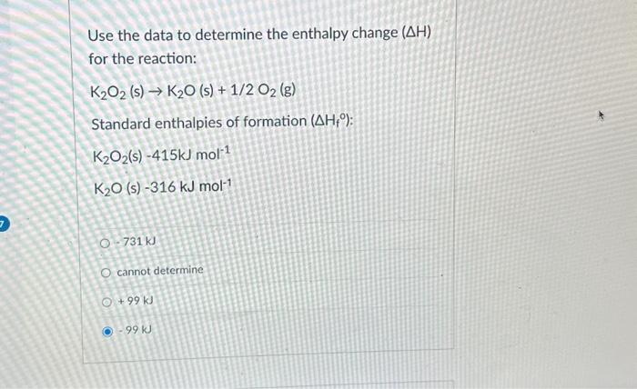 Solved Use the data to determine the enthalpy change (ΔH) | Chegg.com