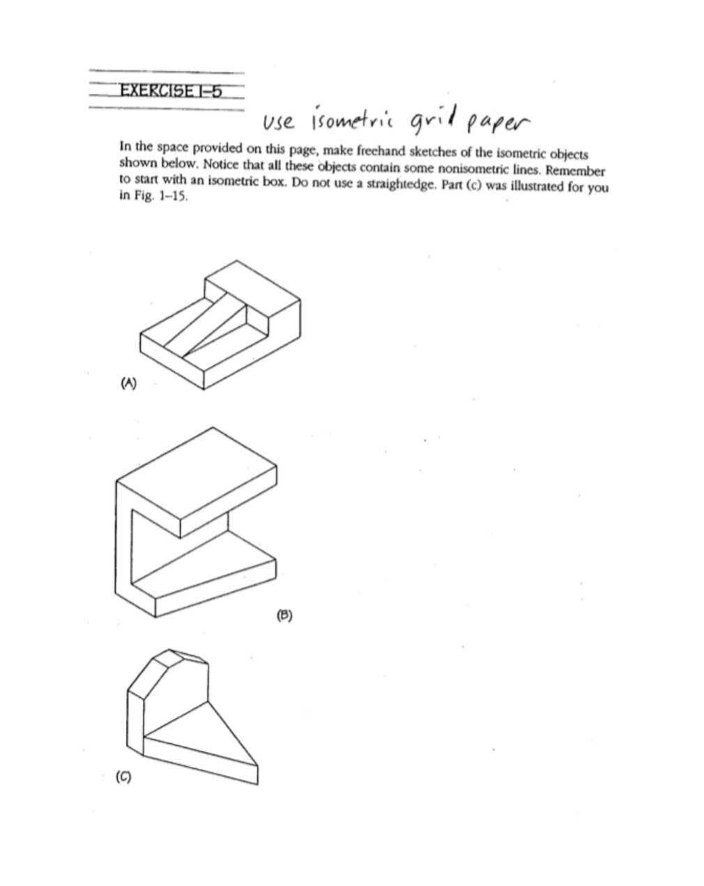 Solved EXERCISEI-5use isometric gril paperIn the space | Chegg.com