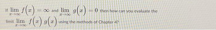 Solved 48 If lim f(x) limit lim f(x) g(x) = = ∞ and lim g(x) | Chegg.com