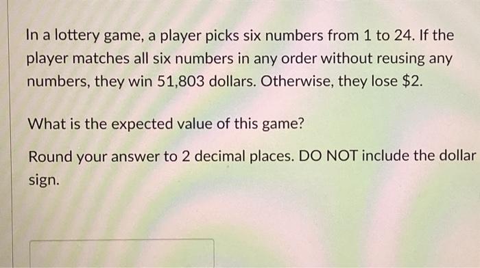 Solved In a lottery game, a player picks six numbers from 1 | Chegg.com