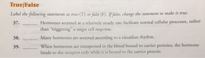 Solved 37. True/False Label the following statements as true | Chegg.com