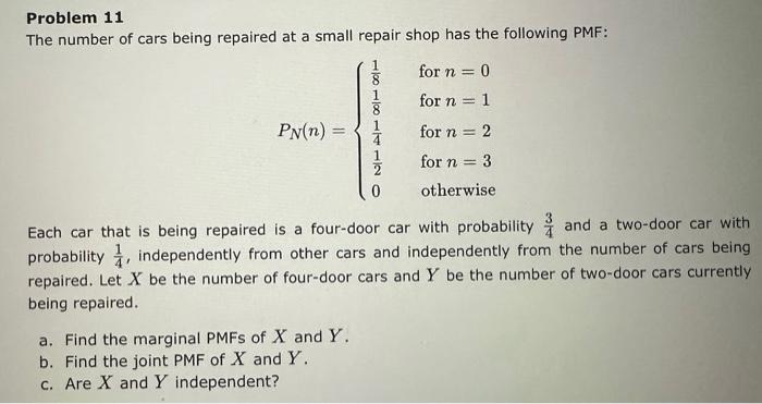 Solved Problem 11 The number of cars being repaired at a | Chegg.com