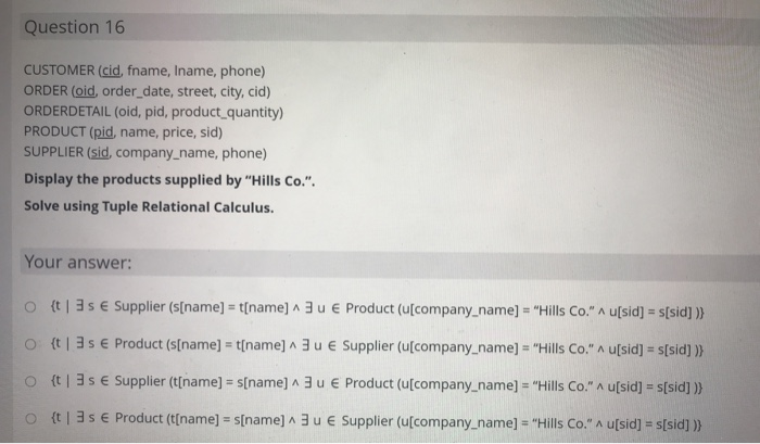 Solved Question 16 CUSTOMER (cid, fname, Iname, phone) ORDER | Chegg.com