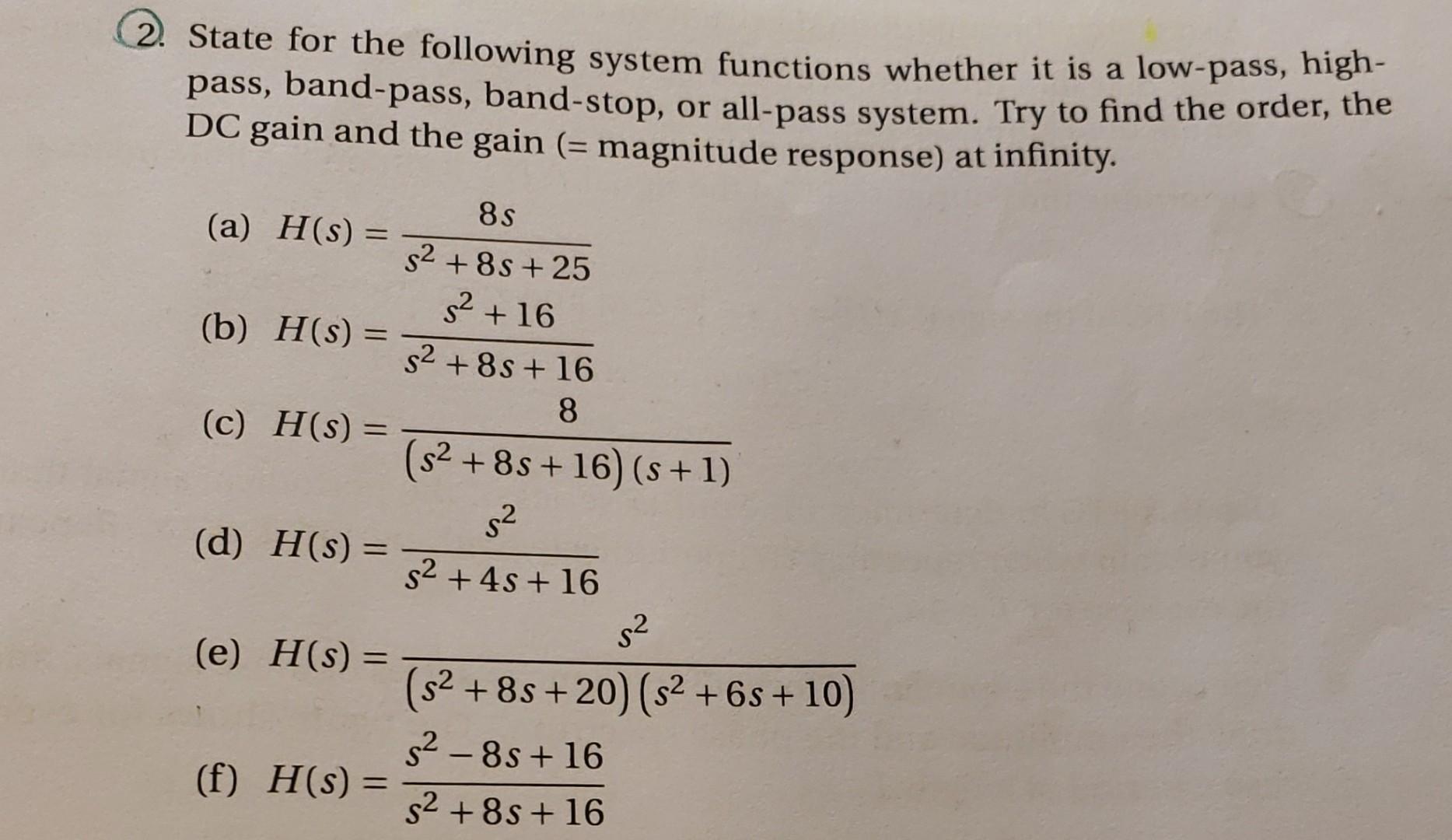 Solved (2). State for the following system functions whether | Chegg.com