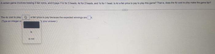 [Solved]: A certain game involves tossing 3 fair coins, and