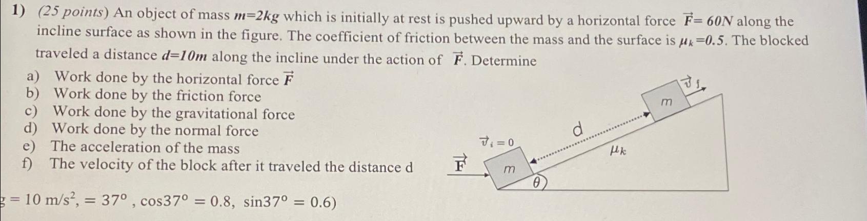 (25 ﻿points) ﻿An object of mass m=2kg ﻿which is | Chegg.com