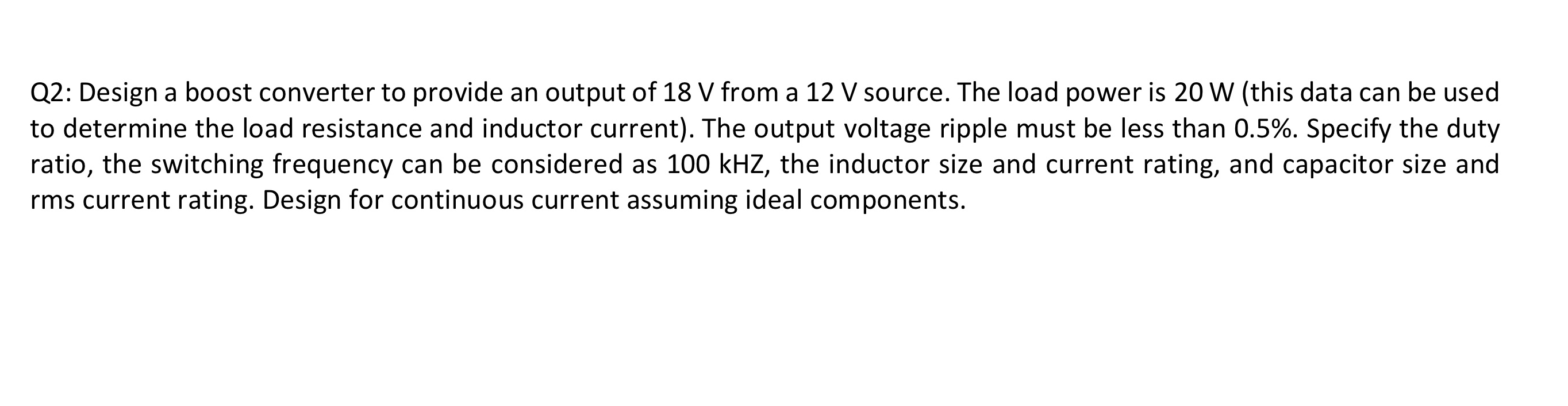 Solved Q2: Design a boost converter to provide an output of | Chegg.com