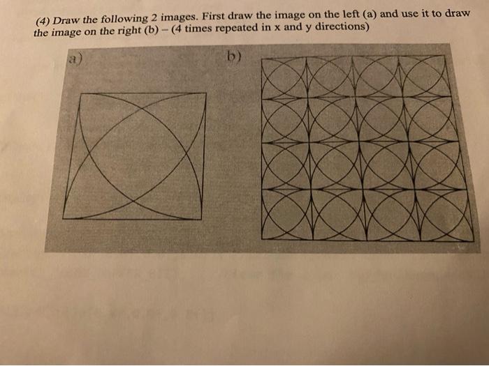 Solved (4) Draw the following 2 images. First draw the image | Chegg.com