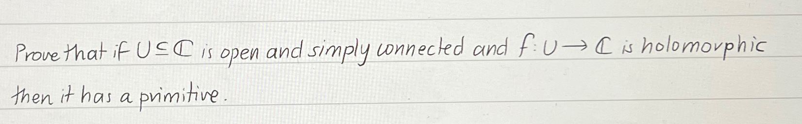 Solved Prove that if UsubeC is open and simply connected and | Chegg.com