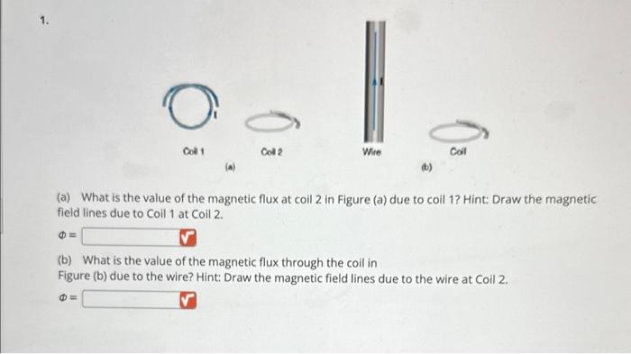 Solved (a) What is the value of the magnetic flux at coil 2 | Chegg.com
