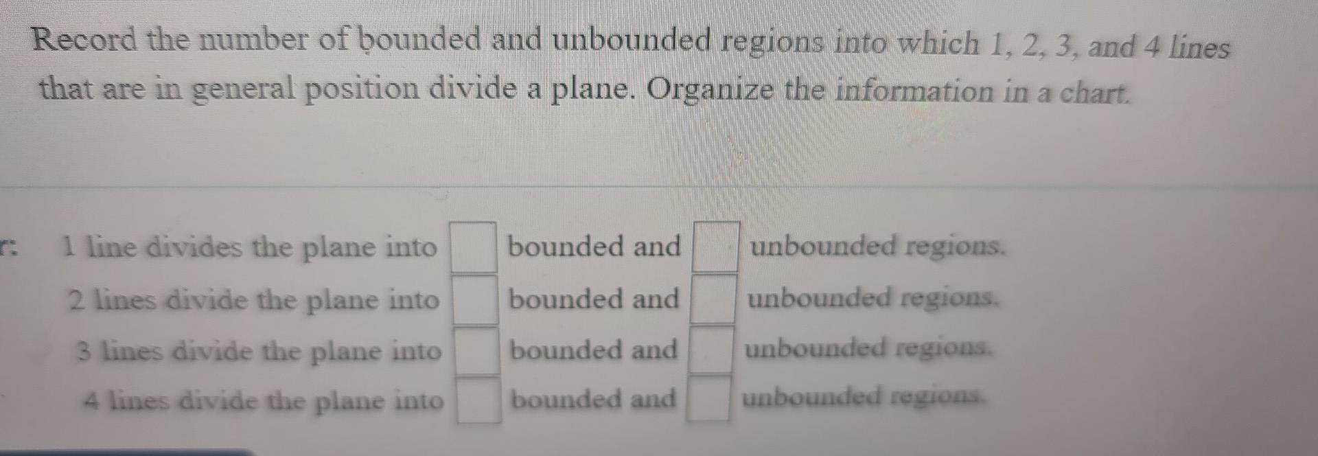 Solved Record the number of bounded and unbounded regions | Chegg.com