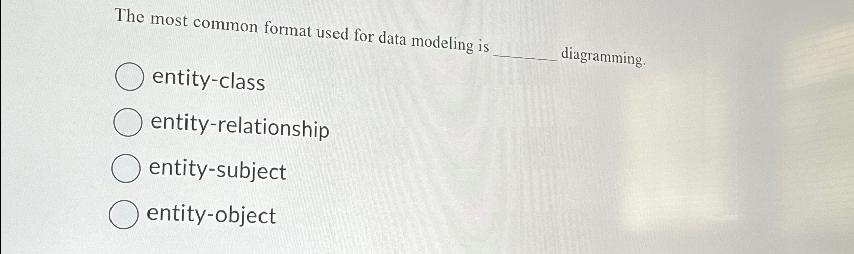 Solved The most common format used for data modeling | Chegg.com