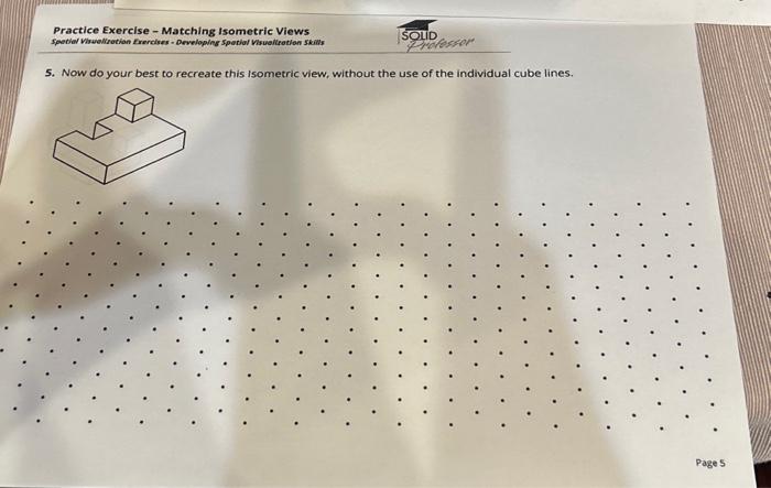 Solved Practice Exercise - Matching Isometric Vlews Spotial | Chegg.com