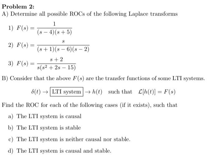 Solved Problem 2: A) Determine all possible ROCs of the | Chegg.com