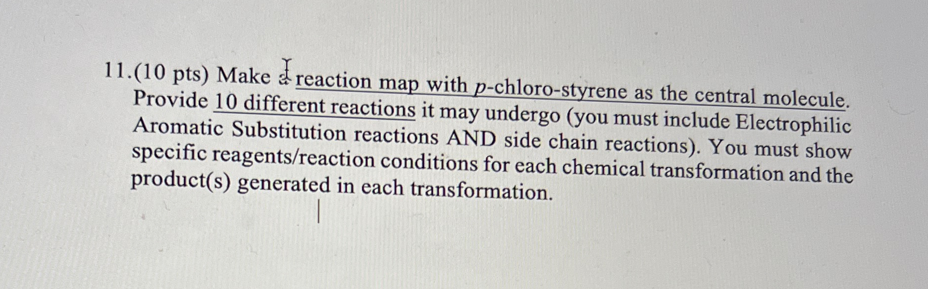Solved (10 ﻿pts) ﻿Make â ﻿reaction map with p-chloro-styrene | Chegg.com