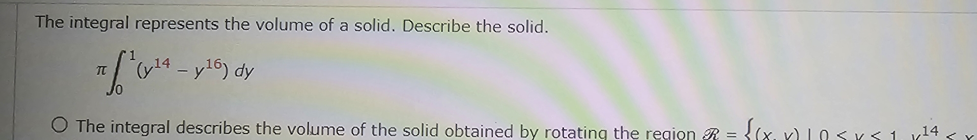 Solved The integral represents the volume of a solid. | Chegg.com