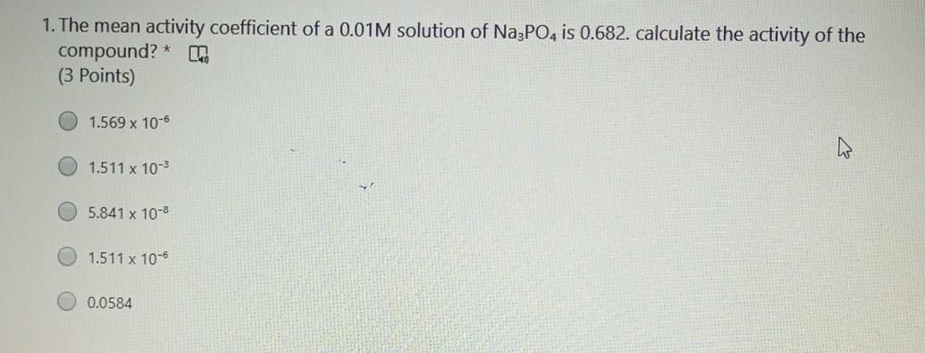 Solved 1. The mean activity coefficient of a 0.01M solution | Chegg.com