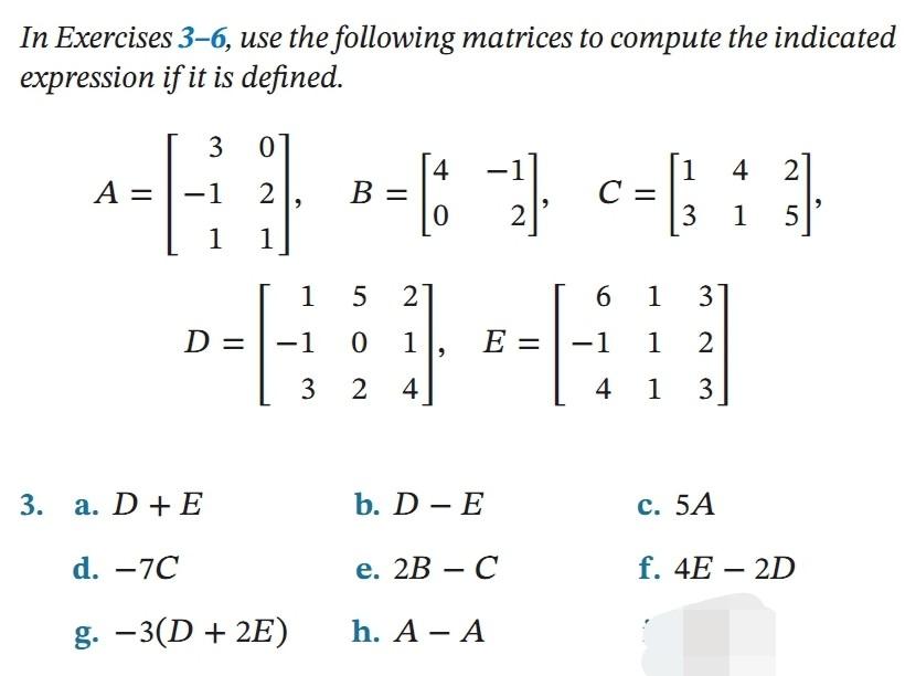 [Solved]: In Exercises 3-6, use the following matr