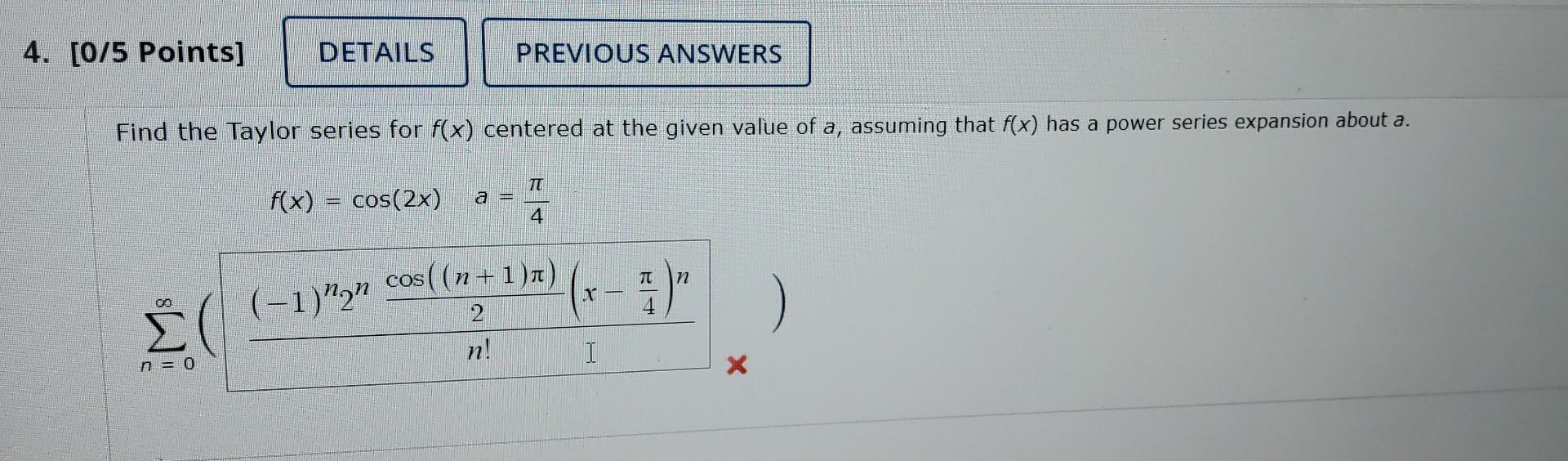 Solved f(x)=cos(2x)a=4π | Chegg.com