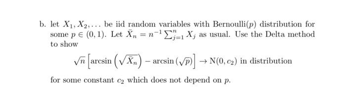Solved a. Let X1,X2,… be iid random variables with | Chegg.com