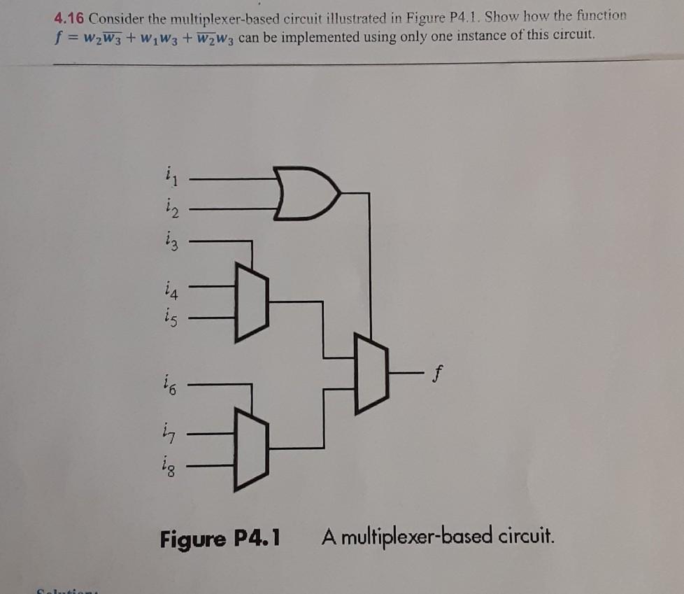 Solved 4.16 Consider the multiplexer-based circuit | Chegg.com