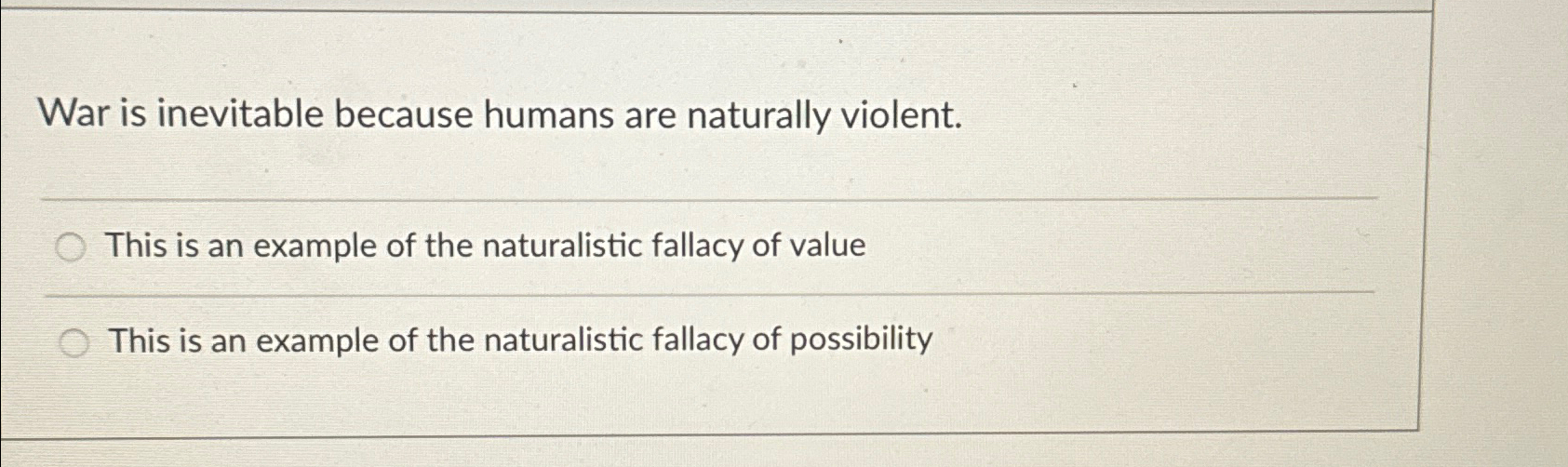 Solved War is inevitable because humans are naturally | Chegg.com