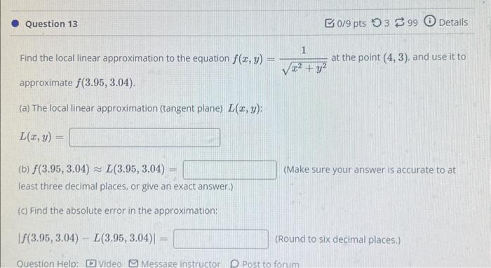 Solved Find The Local Linear Approximation To The Equation