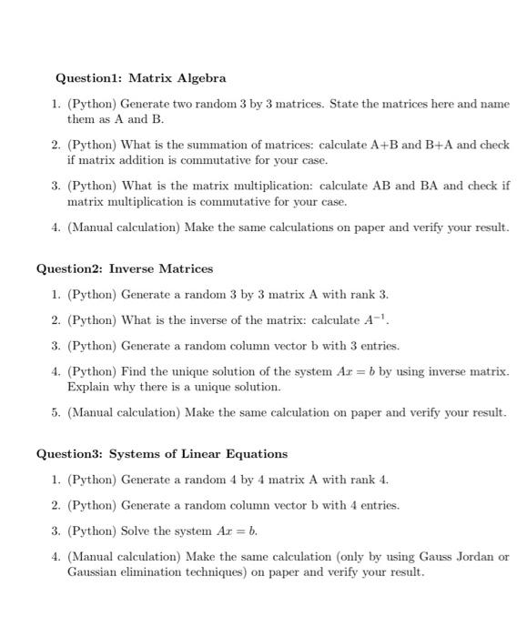 Solved Question1: Matrix Algebra 1. (Python) Generate two | Chegg.com