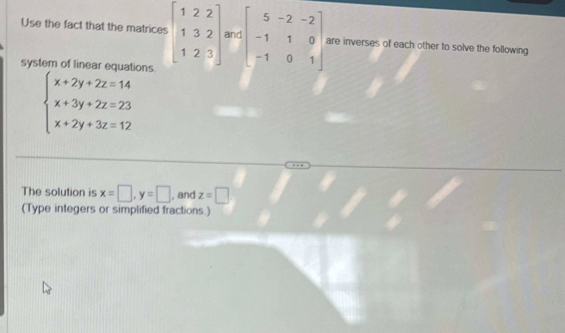 Solved Use the fact that the matrices [122132123] ﻿and | Chegg.com